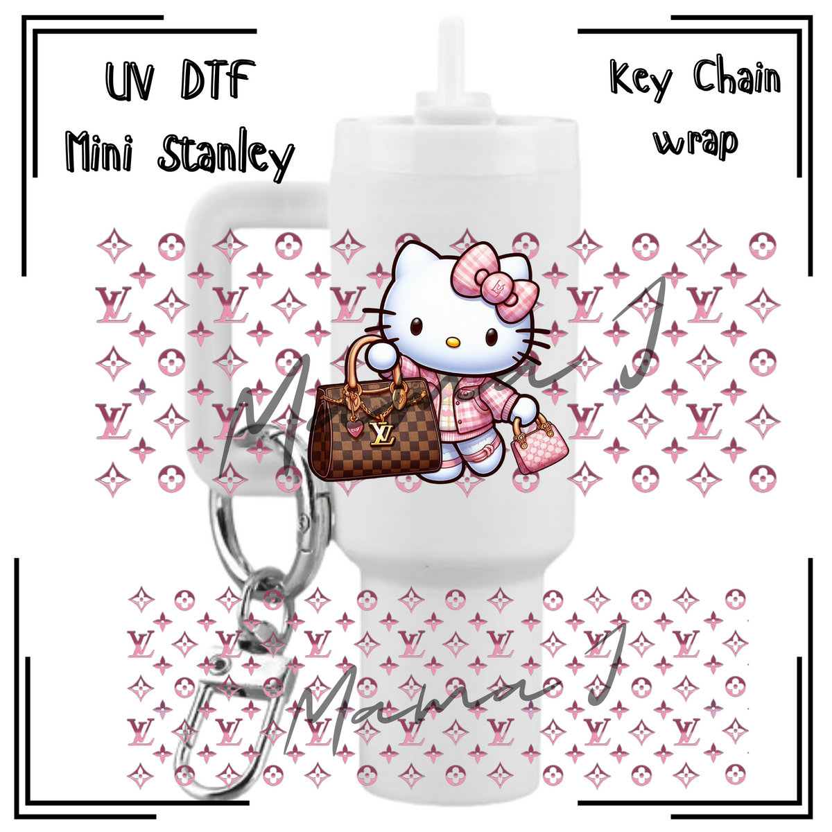 Hello Kitty LV UV DTF Mini Stanley Key Chain Wrap| MamajCreations